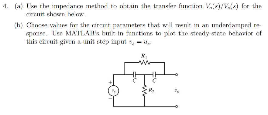 Solved 4. (a) Use the impedance method to obtain the | Chegg.com