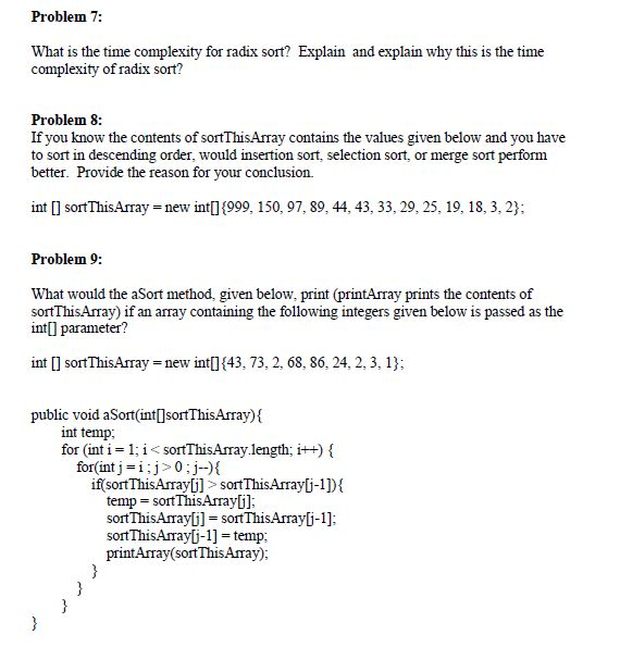 Solved Problem7 What is the time complexity for radix sort? | Chegg.com