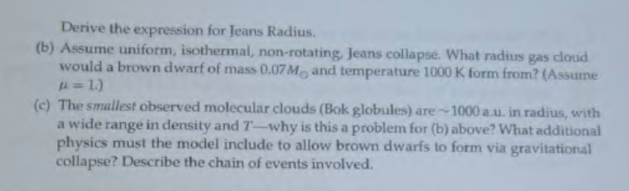 2.4 (a) The Jeans Mass of a spherical, uniform | Chegg.com