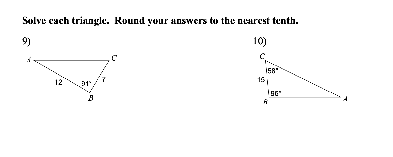 Solved Solve each triangle. Round your answers to the | Chegg.com