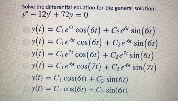 Solved Solve the differential equation for the general | Chegg.com