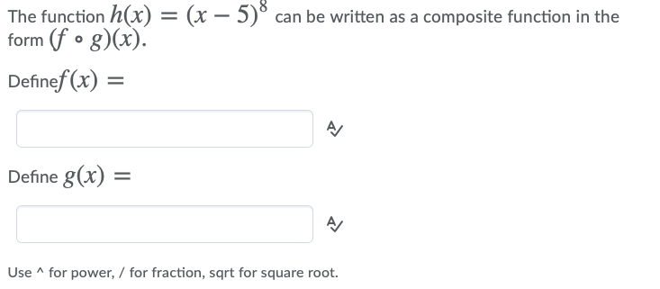 Solved The function h(x) = (x - 5)° can be written as a | Chegg.com