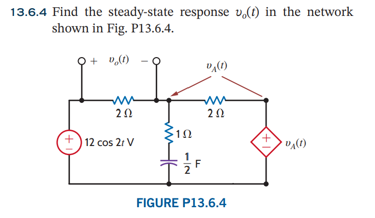 Solved 13.6.4 ﻿Find the steady-state response v0(t) in ﻿the | Chegg.com