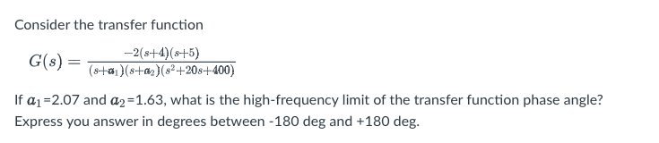 Solved Consider the transfer function G(8) = -2(8+4)(8+5) | Chegg.com