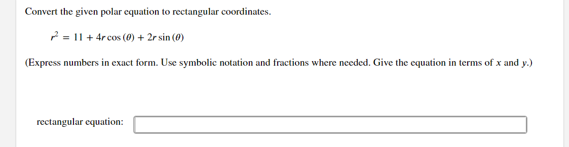 Solved Convert the given polar equation to rectangular | Chegg.com