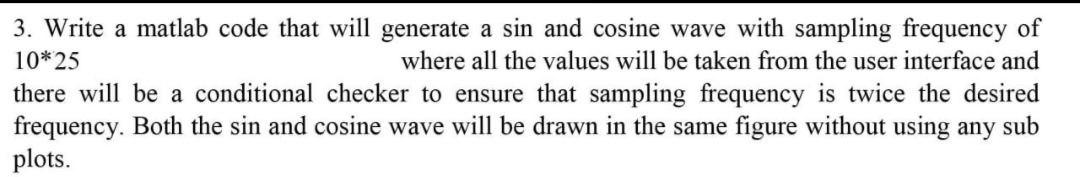 Solved 3. Write a matlab code that will generate a sin and | Chegg.com