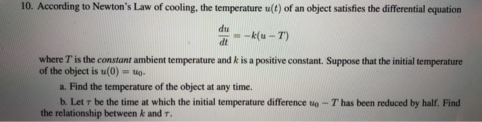 Solved 10. According to Newton's Law of cooling, the | Chegg.com