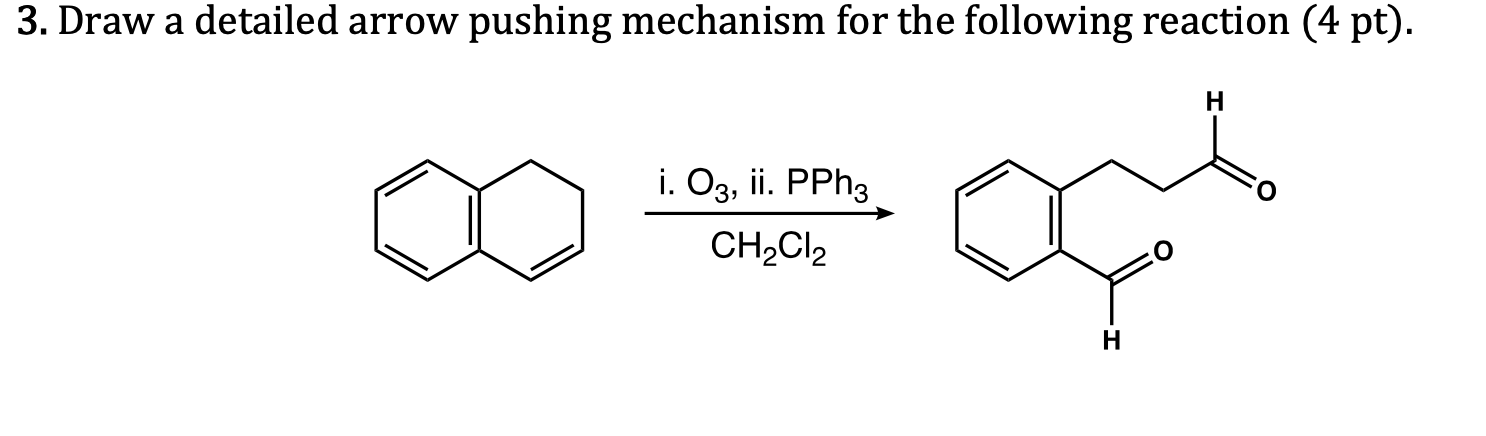 Solved 3. Draw a detailed arrow pushing mechanism for the | Chegg.com