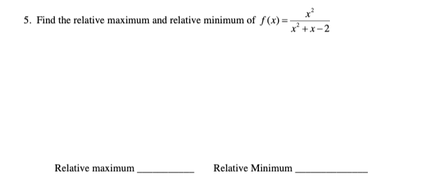 Solved X 5 Find The Relative Maximum And Relative Minimum