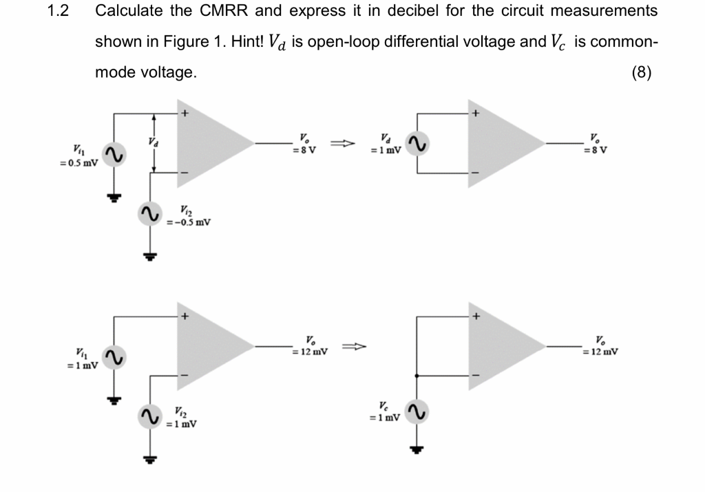 Solved 1.2 Calculate the CMRR and express it in decibel for | Chegg.com