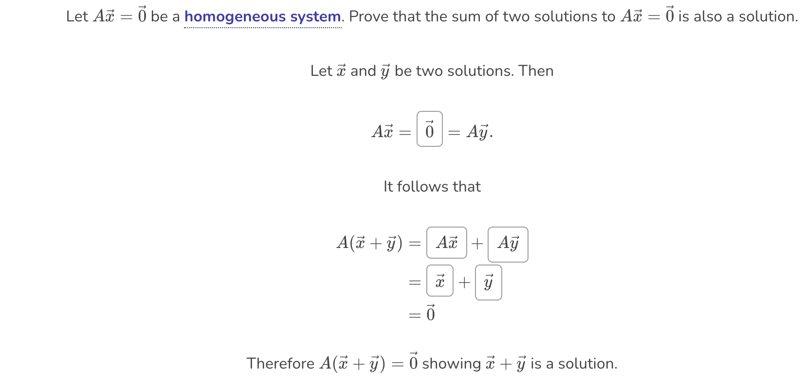 Solved Let Ax=0 be a homogeneous system. Prove that the sum | Chegg.com