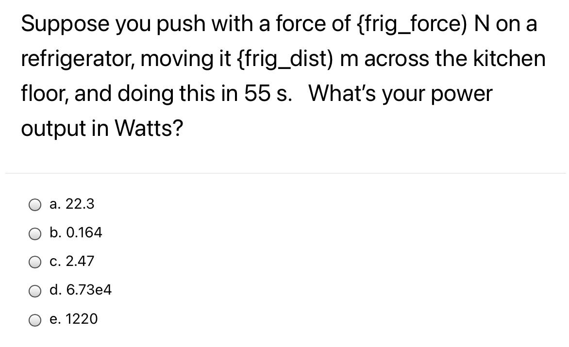 Solved a Suppose you push with a force of {frig_force) N on | Chegg.com