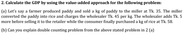 Solved 2. Calculate the GDP by using the value-added | Chegg.com