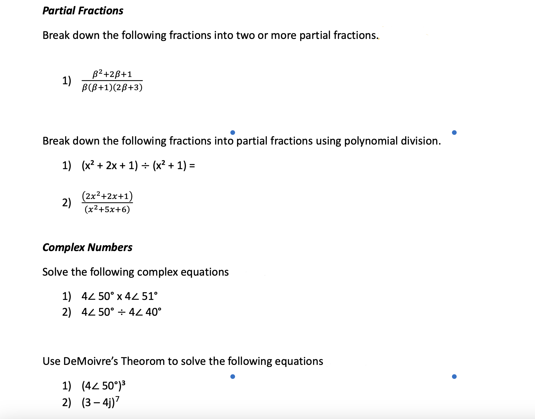 Solved Partial FractionsBreak down the following fractions | Chegg.com