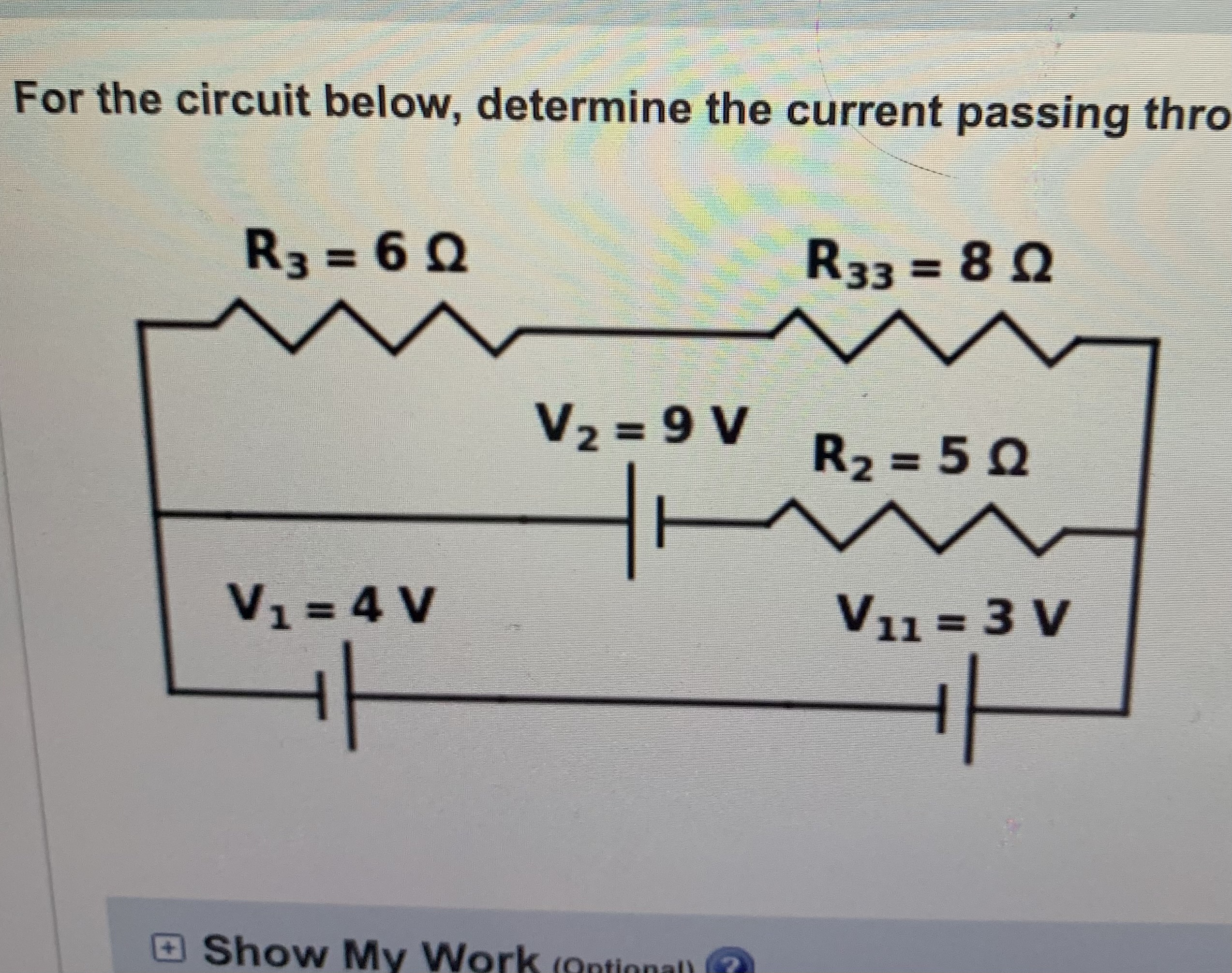 Solved For the circuit below, determine the current passing | Chegg.com