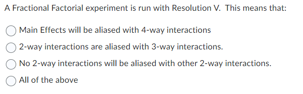 Solved Fractional Factorial experiment is run with | Chegg.com