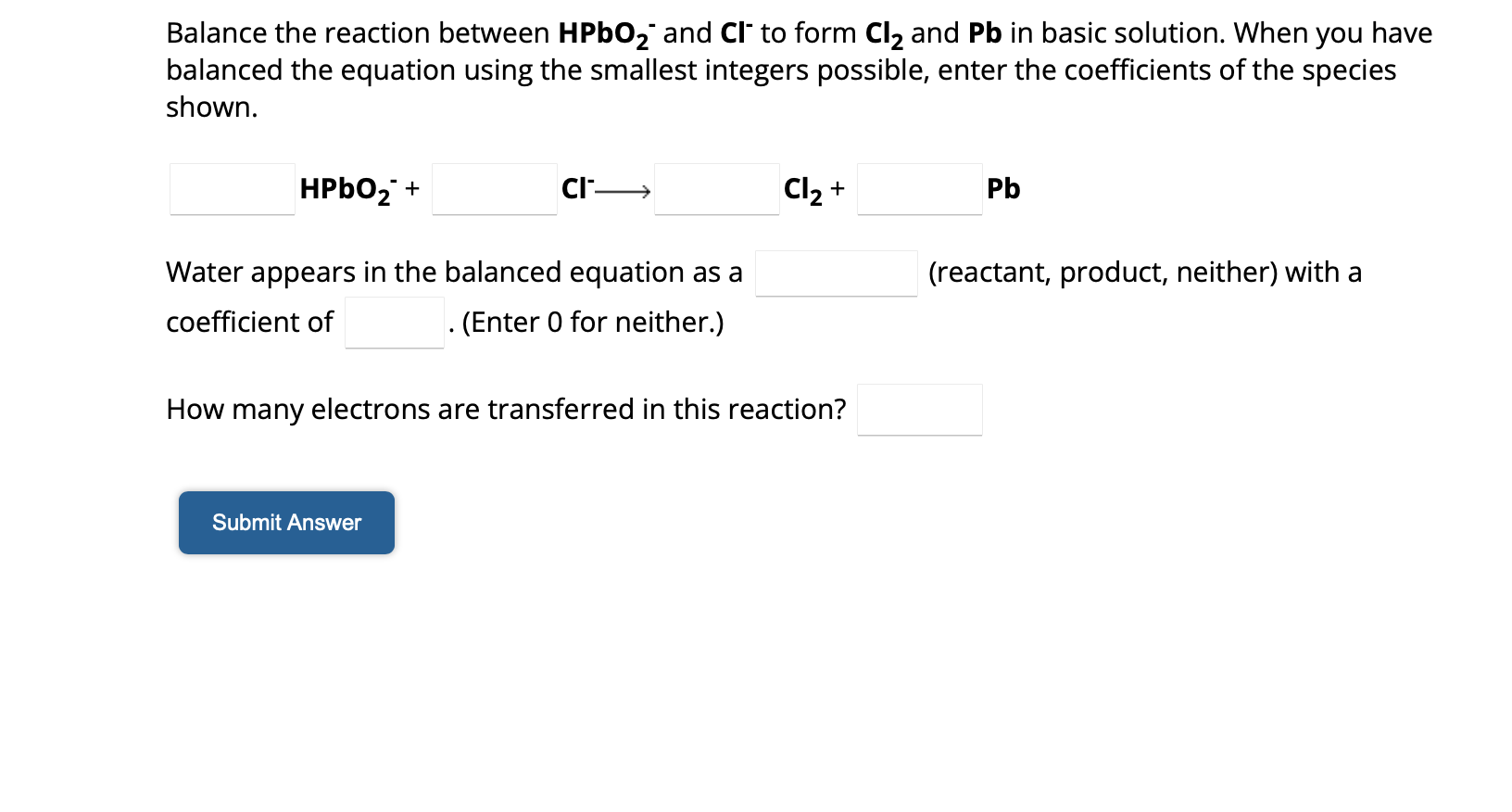 Solved Balance the reaction between HPbO2−and Cl−to form Cl2 | Chegg.com