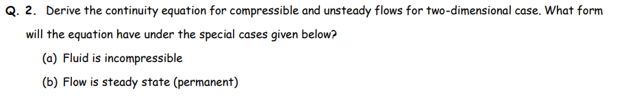Q. 2. Derive the continuity equation for compressible | Chegg.com