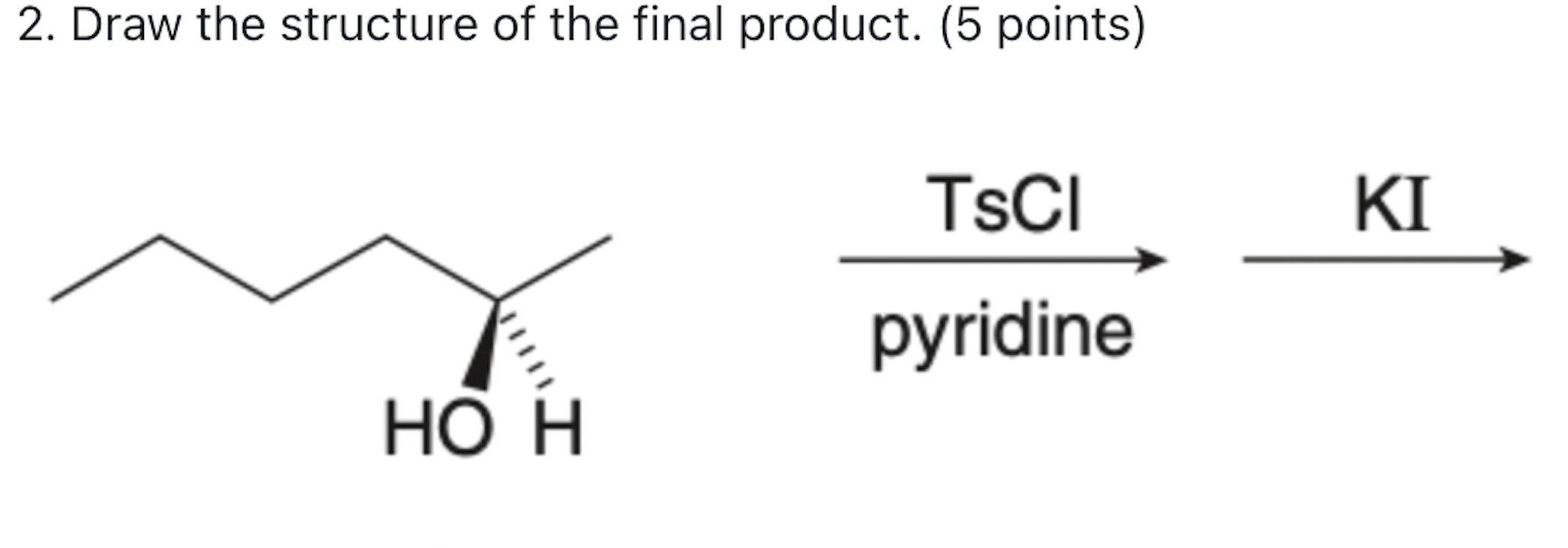 Solved 2. Draw the structure of the final product. (5 | Chegg.com