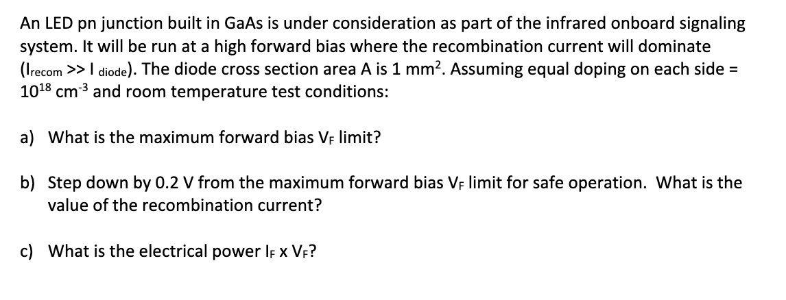 Solved An LED pn junction built in GaAs is under | Chegg.com
