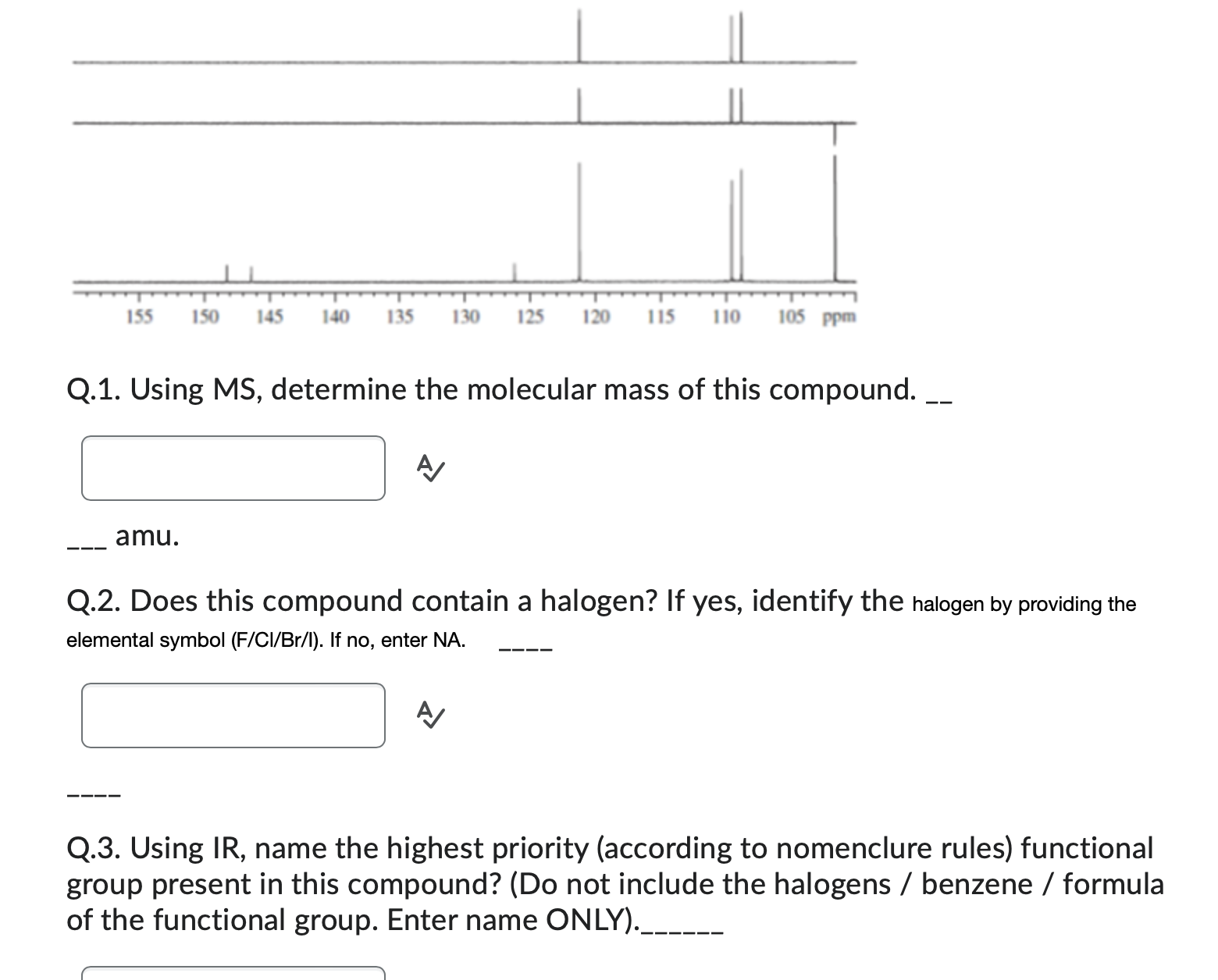 Solved Based on the given spectral information, answer the | Chegg.com