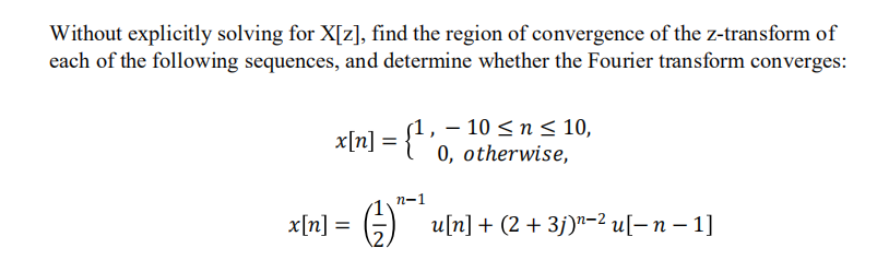 Solved Without explicitly solving for X[z], find the region | Chegg.com