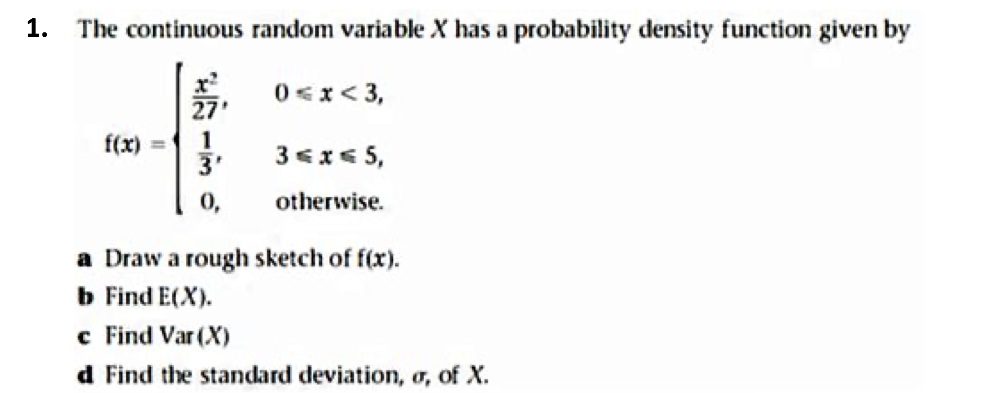 Solved 1. The continuous random variable X has a probability | Chegg.com