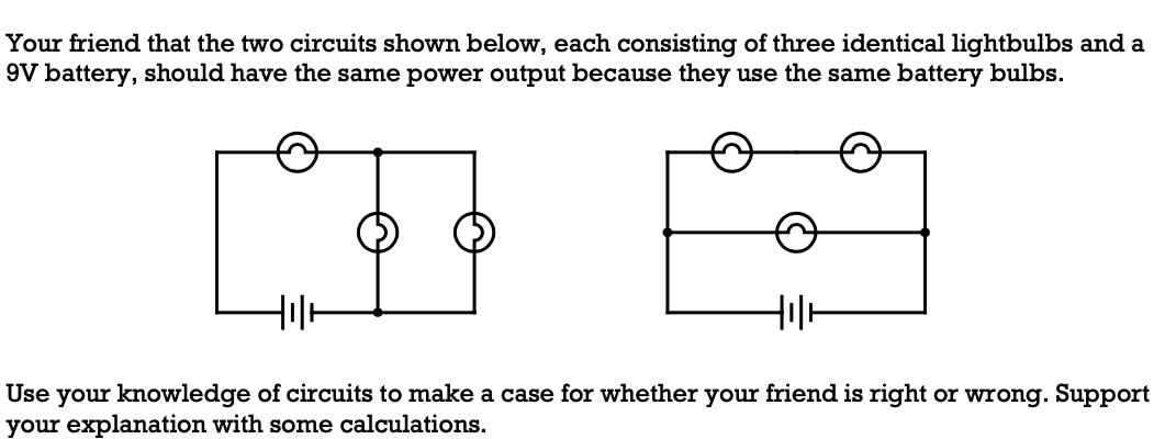 Solved Your friend that the two circuits shown below, each | Chegg.com