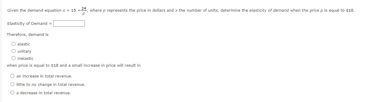 Solved Elasticity of Demand = Therefore, demand is elastic | Chegg.com