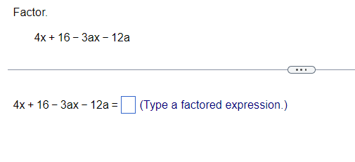 Solved Factor. x3+2x2+3x+6 x3+2x2+3x+6=Factor. 4x+16−3ax−12a | Chegg.com