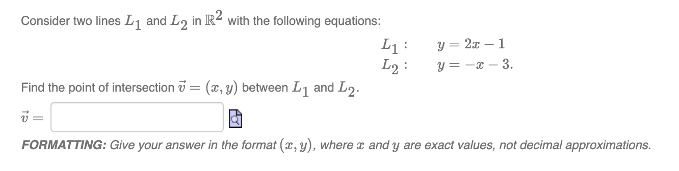 Solved Consider two lines L1 and L2 in R2 with the following | Chegg.com