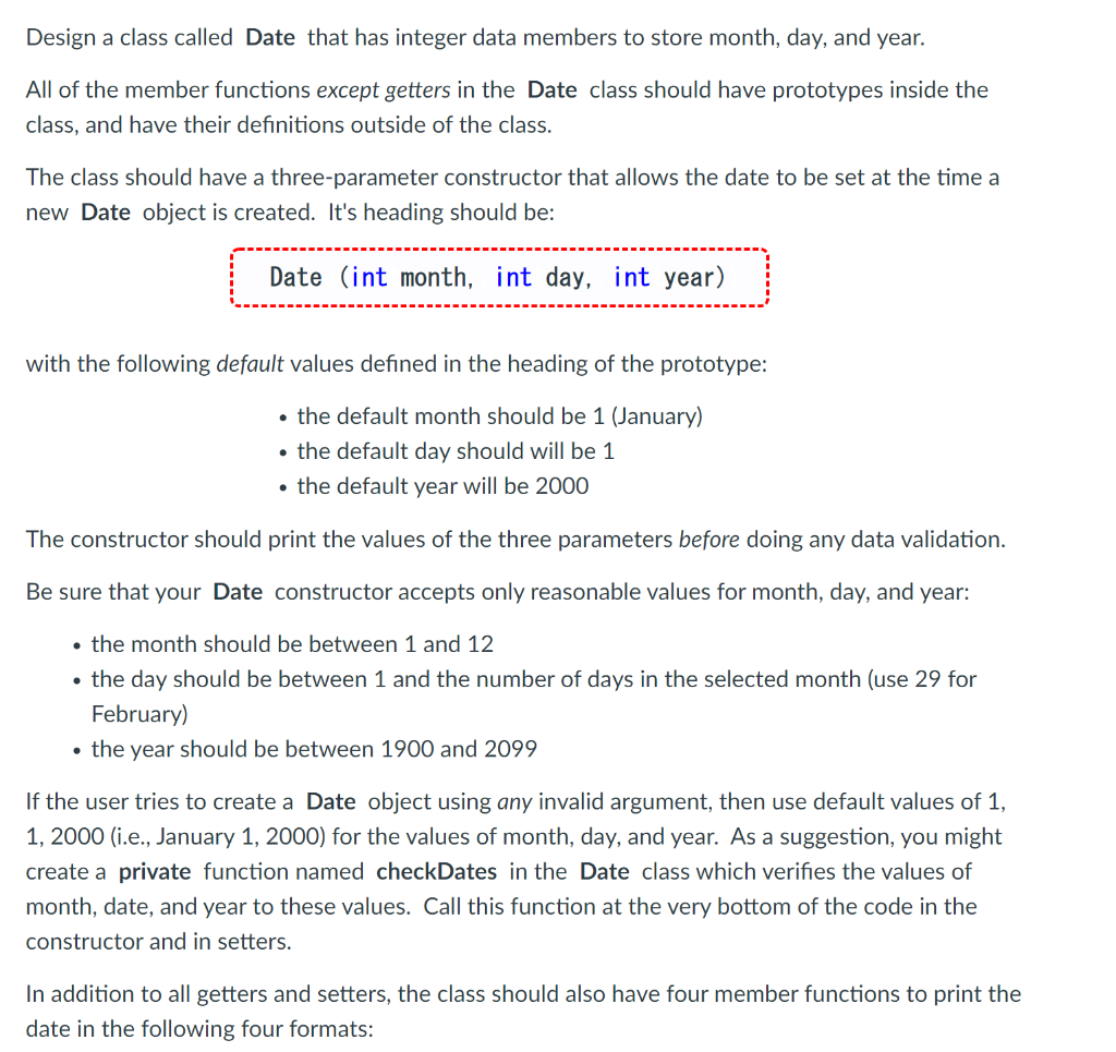 Solved Design a class called Date that has integer data | Chegg.com