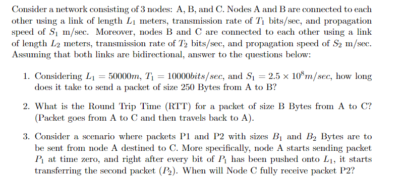 Solved Consider a network consisting of 3 nodes: A, B, and | Chegg.com