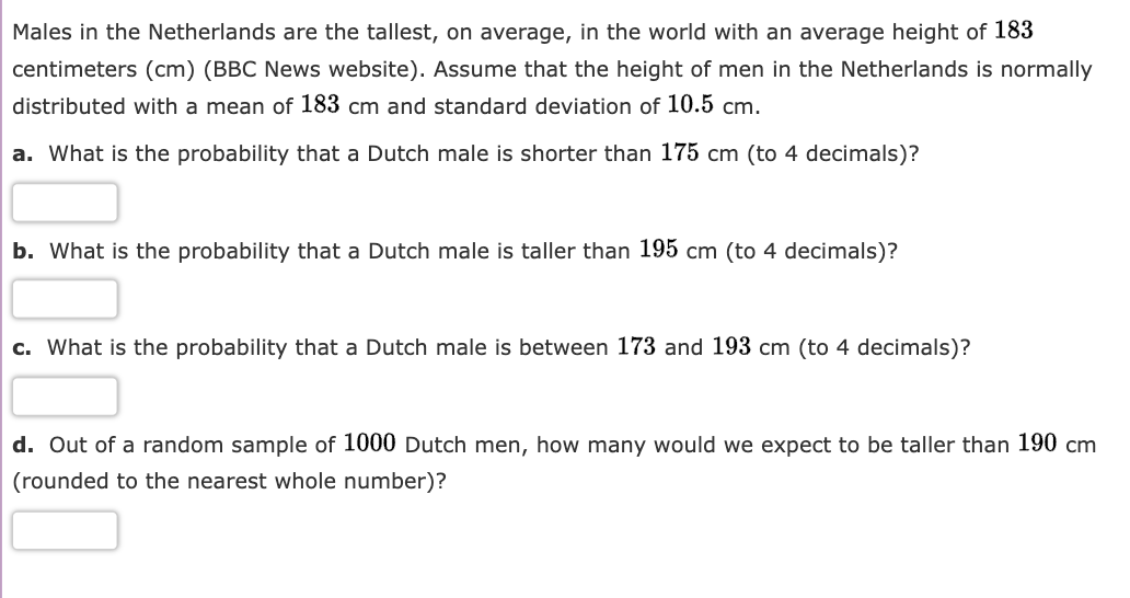 Solved Males in the Netherlands are the tallest, on average, | Chegg.com
