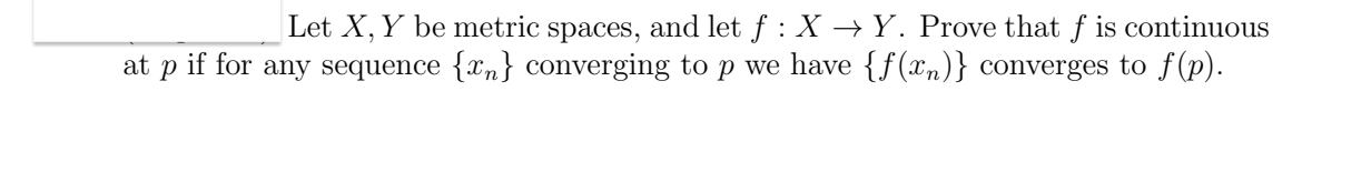 Solved Let x,Y ﻿be metric spaces, and let f:x→Y. ﻿Prove that | Chegg.com
