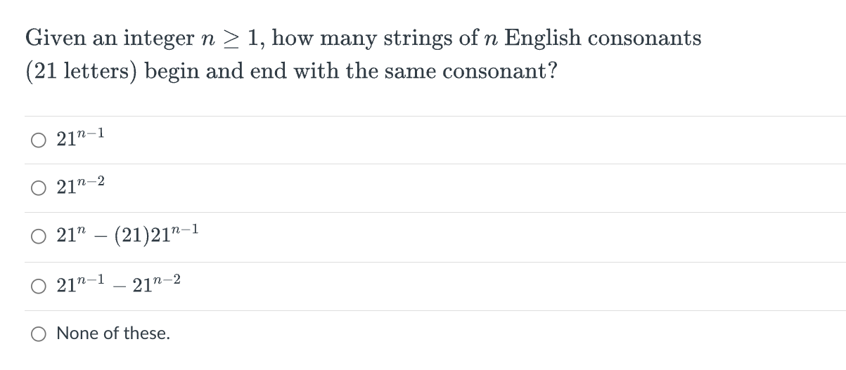 Solved Given an integer n≥1, how many strings of n English | Chegg.com