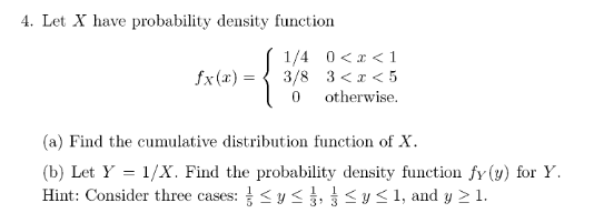 Solved 4. Let X have probability density function | Chegg.com