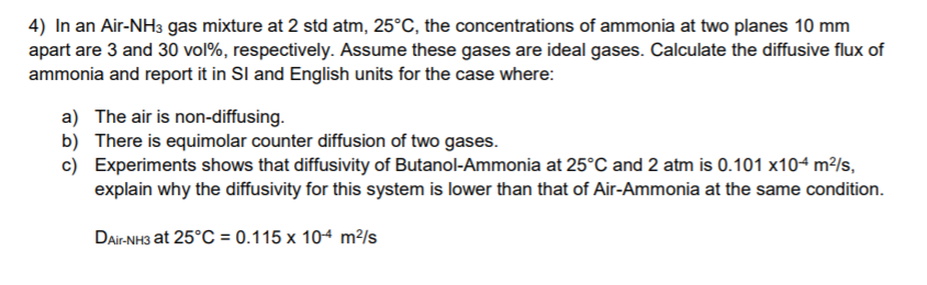 Solved 4) In an Air-NH3 gas mixture at 2 std atm, 25°C, the | Chegg.com