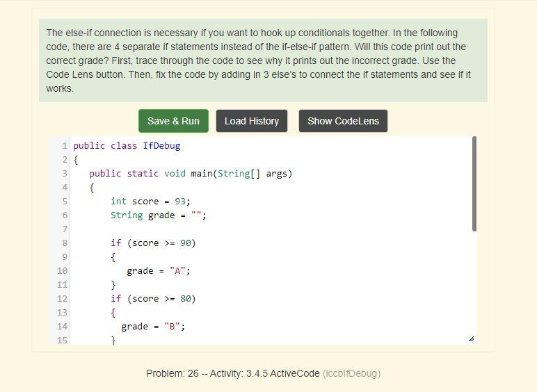 Solved The else-if connection is necessary if you want to | Chegg.com