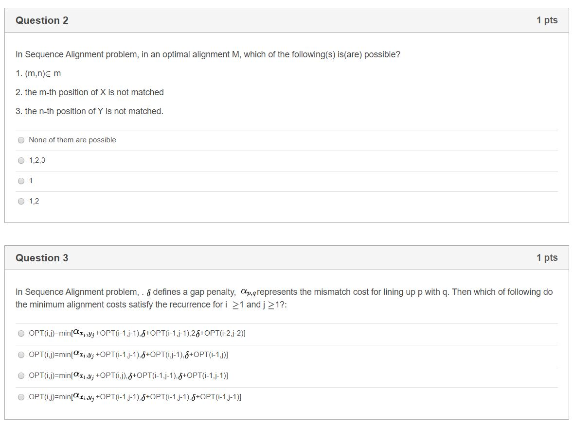 Solved Question 2 1 pts In Sequence Alignment problem, in an | Chegg.com