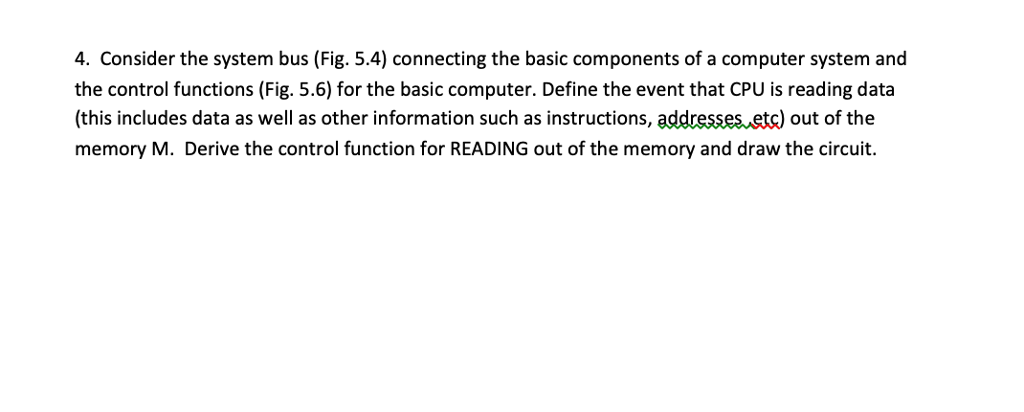 4. Consider the system bus (Fig. 5.4) connecting the | Chegg.com