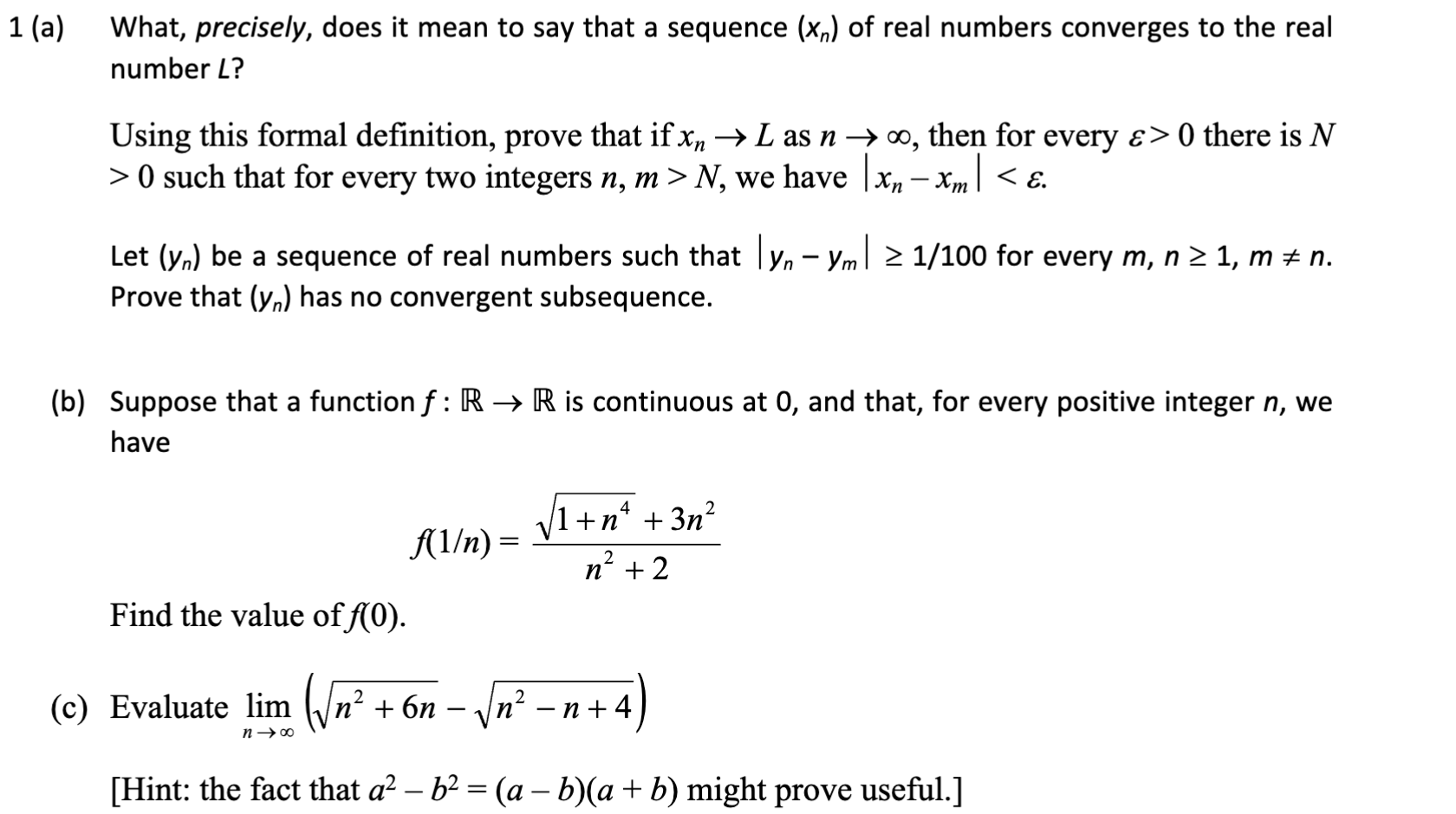 Solved 1 (a) ﻿What, precisely, does it mean to say that a | Chegg.com