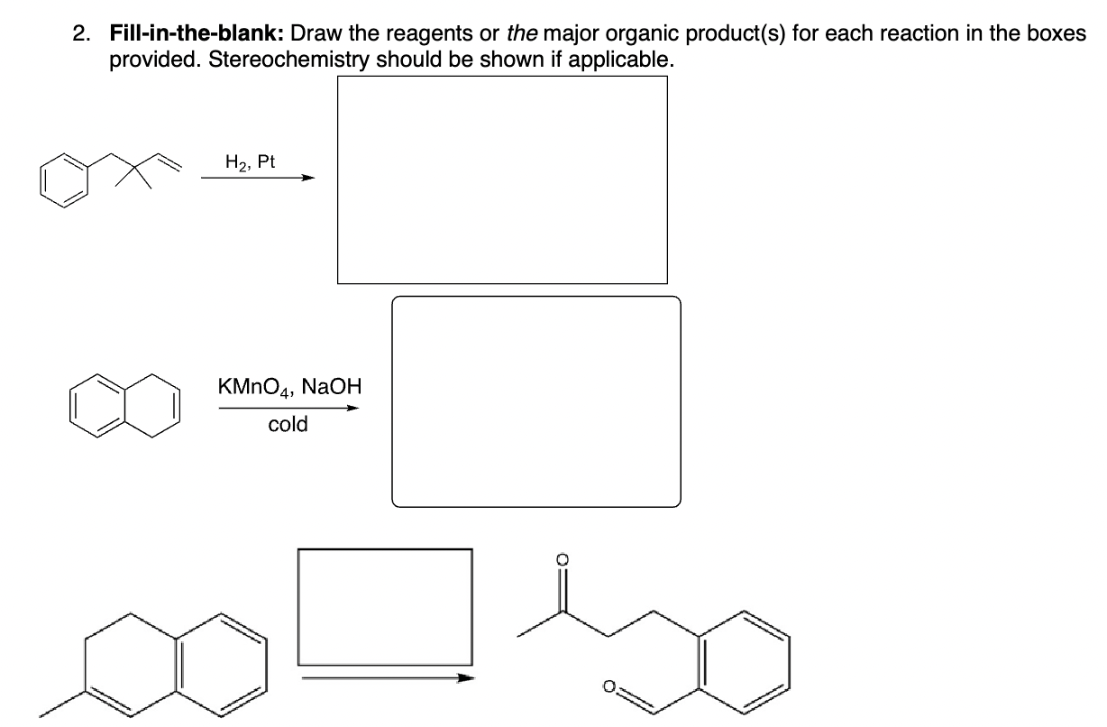 Solved Fill-in-the-blank: Draw the reagents or the major | Chegg.com