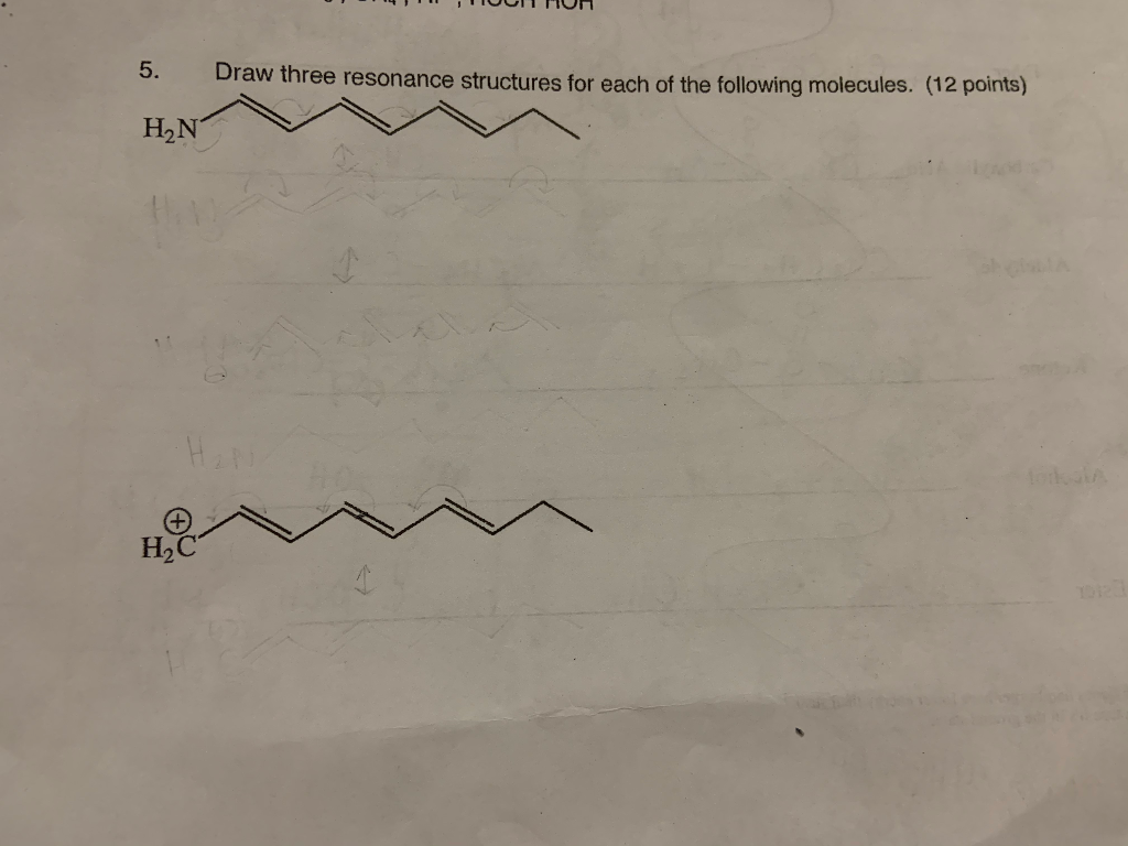 Solved 5. Draw three resonance structures for each of the | Chegg.com