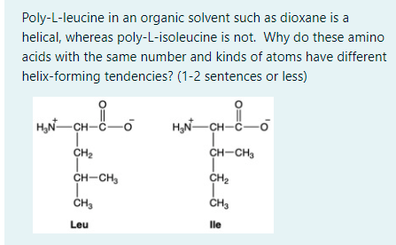 Solved Poly-L-leucine in an organic solvent such as dioxane | Chegg.com