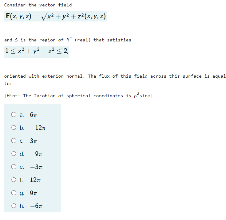 Solved Consider the vector field F(x,y,z)=x2+y2+z2(x,y,z) | Chegg.com