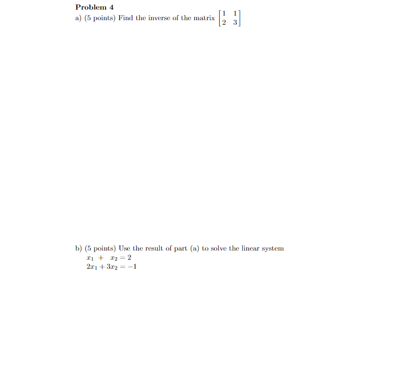 Solved Problem 4 a) (5 points) Find the inverse of the | Chegg.com