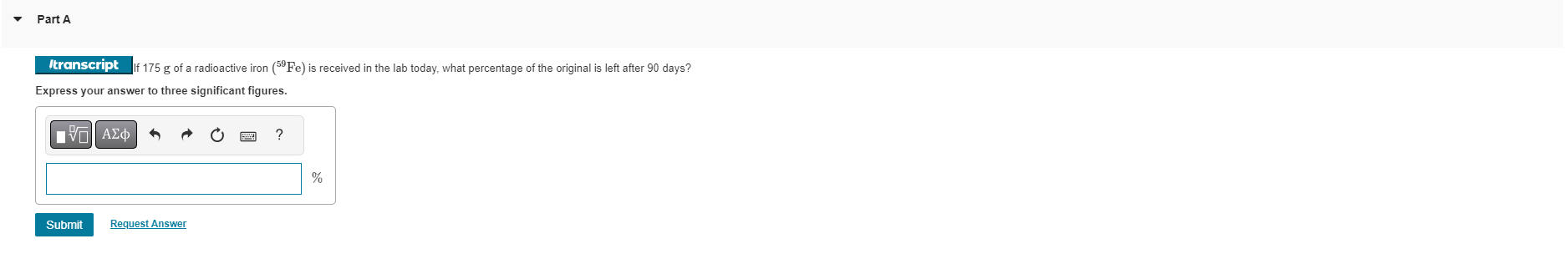 Solved If 175 g of a radioactive iron (59Fe) is received in | Chegg.com