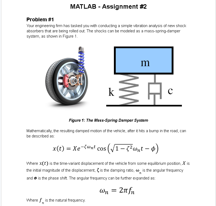 Solved MATLAB - ﻿Assignment #2Problem #1Your engineering | Chegg.com