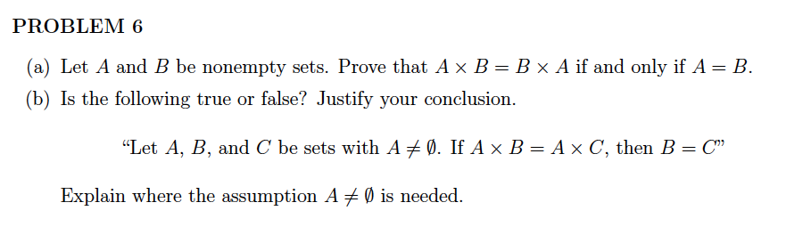 Solved PROBLEM 6 (a) Let A and B be nonempty sets. Prove | Chegg.com